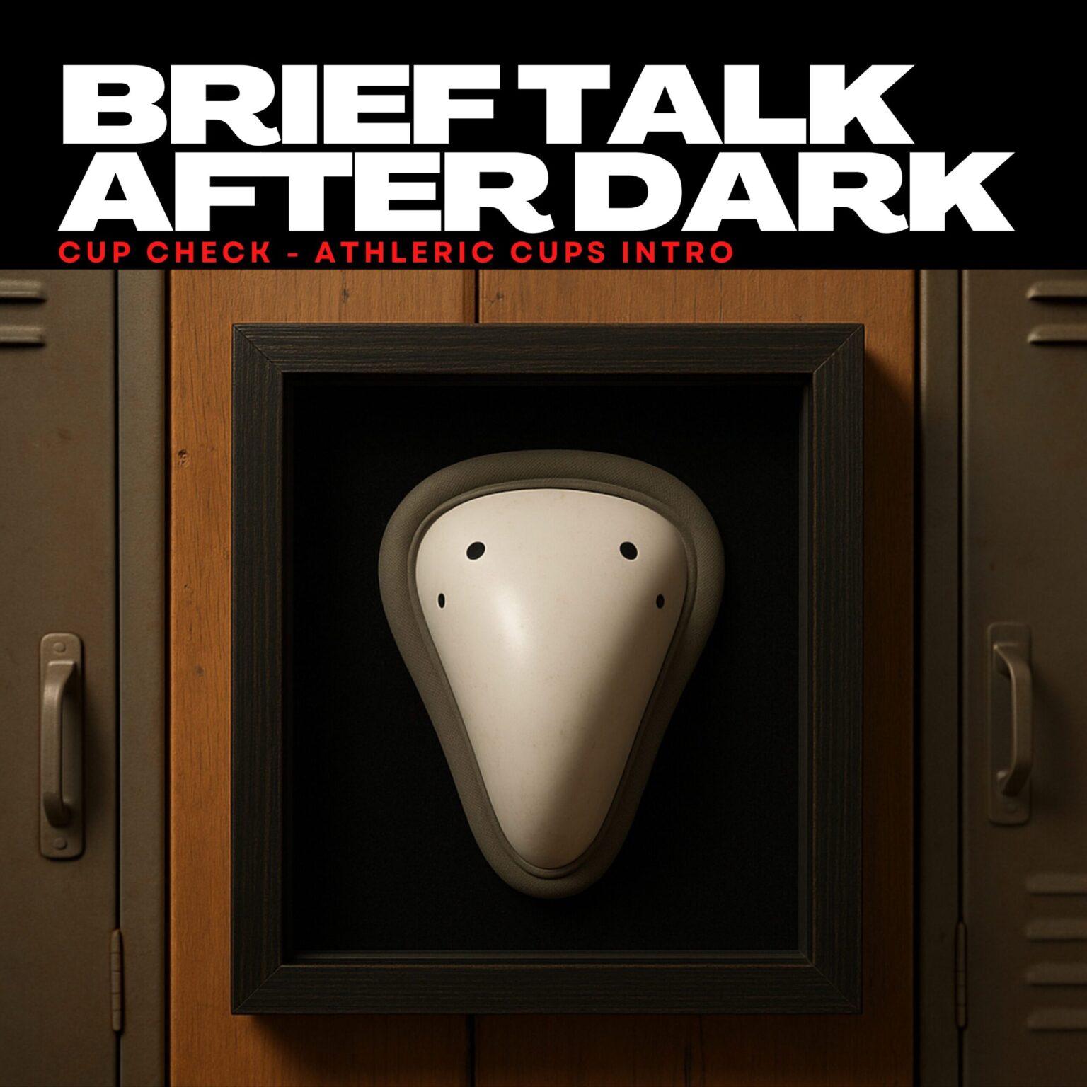 Brief Talk After Dark – Cup Check - Brief Talk After Dark Podcast